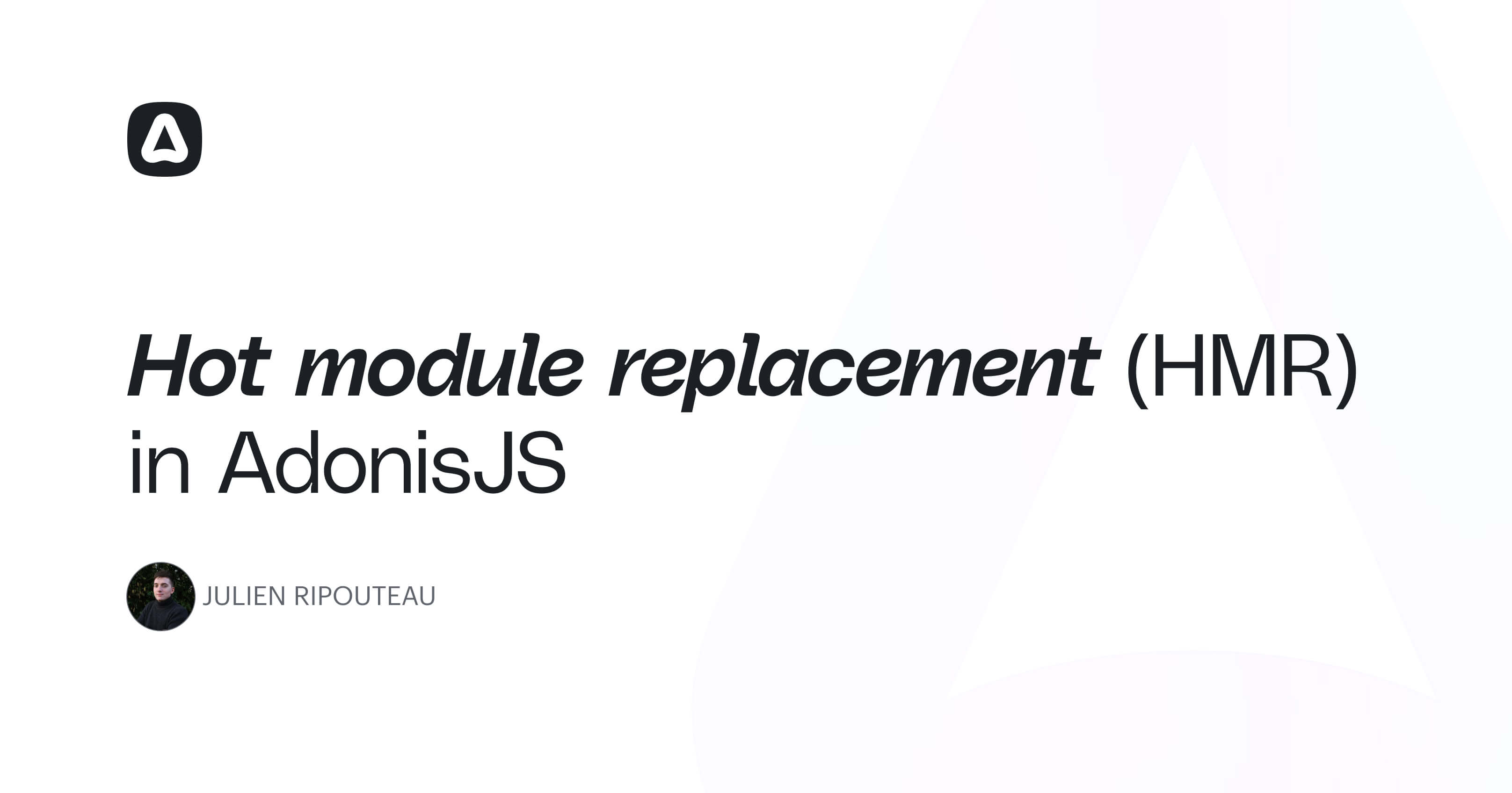 Hot Module Replacement Hmr In Adonisjs 